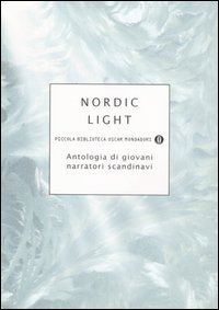 Nordic Light: Antologia di giovani narratori scandinavi by Silvia Rota ...