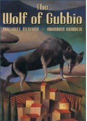 The Wolf of Gubbio by Michael Bedard | Goodreads