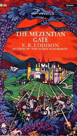 The Mezentian Gate by E.R. Eddison | Goodreads
