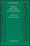 Medieval Philosophy and the Transcendentals: The Case of Thomas Aquinas ...