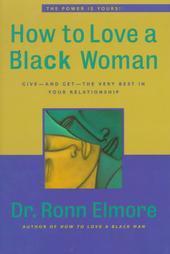How to Love a Black Woman (Oeb) by Ronn Elmore | Goodreads