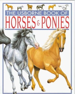 The Usborne Book of Horses & Ponies by Lucy Smith | Goodreads