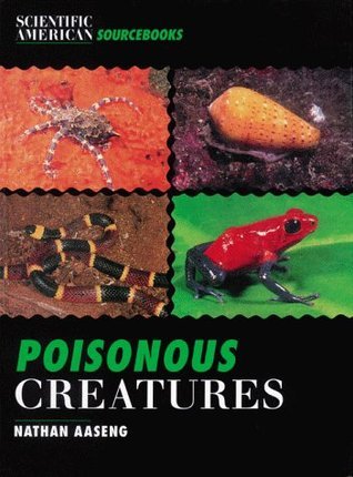 Poisonous Creatures by Nathan Aaseng | Goodreads