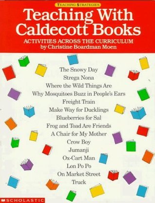 Teaching With Caldecott Books: Activities Across the Curriculum by ...