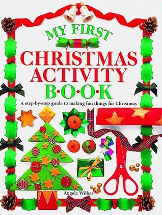 My First Christmas Activity Book (My First Activity) by Angela Wilkes ...