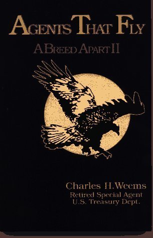 Agents That Fly by Charles H. Weems | Goodreads