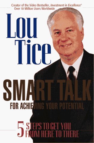 Smart Talk for Achieving Your Potential by Louis E. Tice | Goodreads