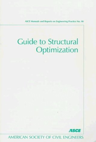 Guide to Structural Optimization by Structural Engineering Institute ...