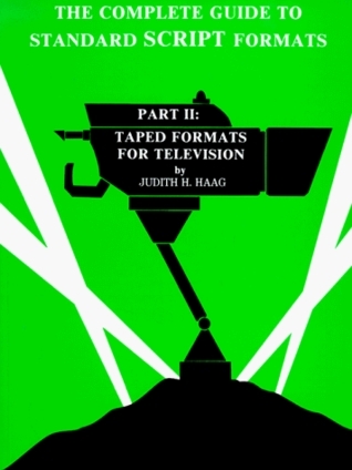 The Complete Guide to Standard Script Formats: Part 2: Taped Formats ...