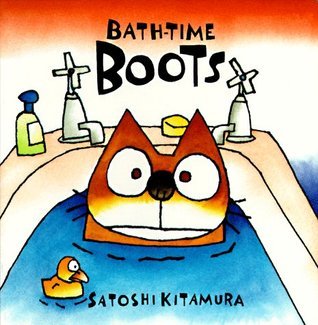 Bath-Time Boots by Satoshi Kitamura | Goodreads