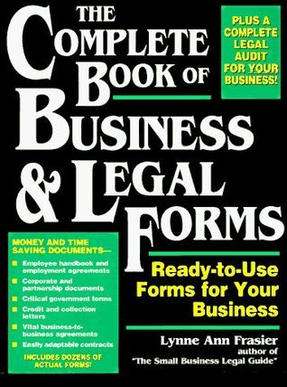 The Complete Book of Business and Legal Forms: Ready-To-Use Forms for ...
