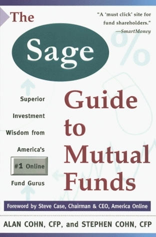 Sage Guide to Mutual Funds: Superior Investment Wisdom from the #1 ...