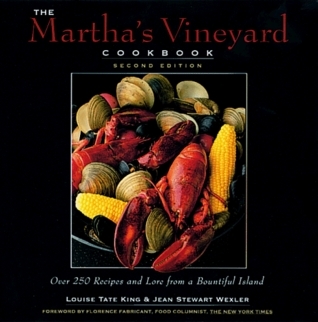 The Martha's Vineyard Cookbook: Over 250 Recipes and Lore from a ...