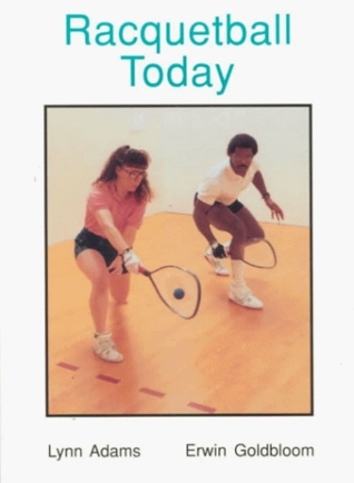 Racquetball Today by Lynn Adams | Goodreads