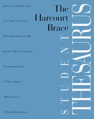 The Harcourt Brace Student Thesaurus by Christopher Morris | Goodreads