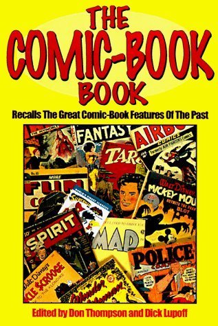 The Comic-Book Book by Don Thompson | Goodreads