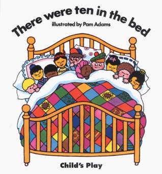 There Were Ten in a Bed by Pam Adams | Goodreads