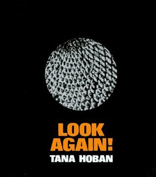 LOOK AGAIN! by Hoban | Goodreads