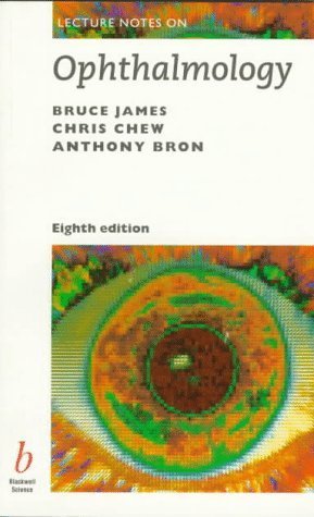 Lecture Notes on Ophthalmology by Bruce James | Goodreads