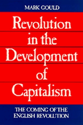 Revolution in the Development of Capitalism: The Coming of the English ...