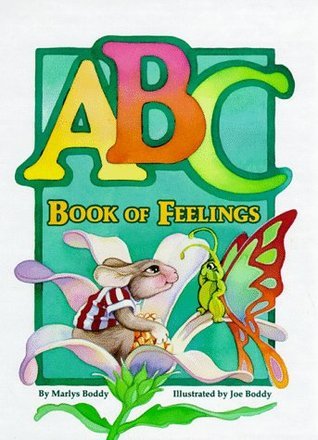 ABC Book of Feelings by Marlys Boddy | Goodreads