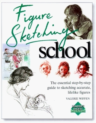 Figure sketching school (Learn as You Go) by Valerie Wiffen | Goodreads