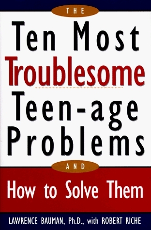 The Ten Most Troublesome Teen-Age Problems: And How to Solve Them by ...