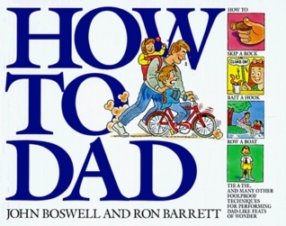 How to Dad by John Boswell | Goodreads