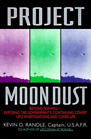 Project Moon Dust: Beyond Roswell by Kevin D. Randle | Goodreads