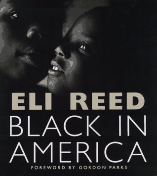 Black in America by Eli Reed | Goodreads