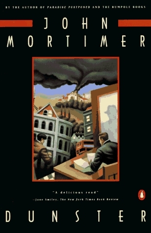 Dunster by John Mortimer | Goodreads