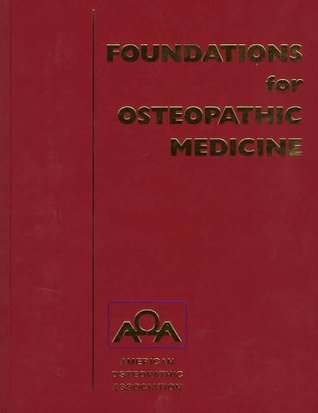 Foundations for Osteopathic Medicine by Robert C. Ward | Goodreads
