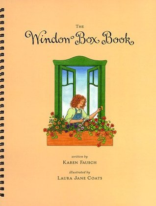 The Window Box Book by Karen Fausch | Goodreads