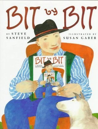 Bit by Bit by Steve Sanfield | Goodreads