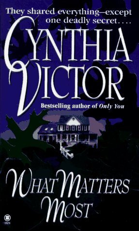 What Matters Most by Cynthia Victor | Goodreads