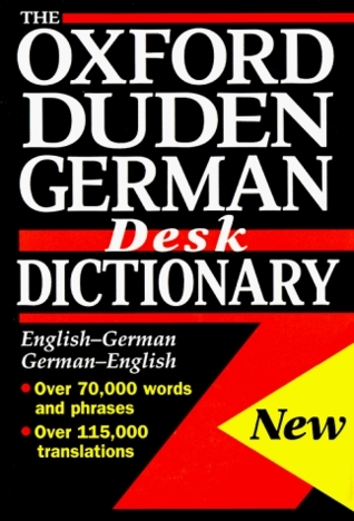 The Oxford-Duden German Desk Dictionary by Oxford University Press ...