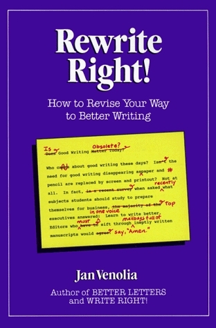 Rewrite Right: How to Revise your Way to Better Writing by Jan Venolia ...