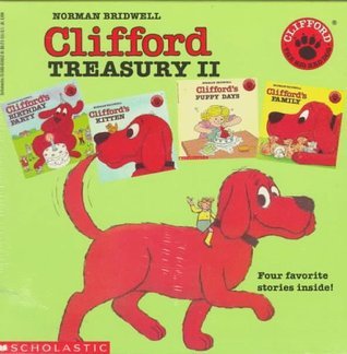 Clifford: Treasury Ii/Includes Clifford's Birthday Party, Kitten, Puppy ...