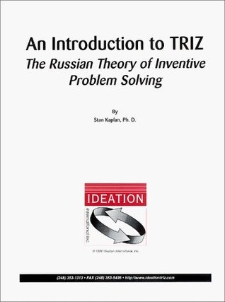 An Introduction to Triz by Stan Kaplan | Goodreads