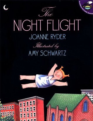 The Night Flight (Aladdin Picture Books) by Joanne Ryder | Goodreads