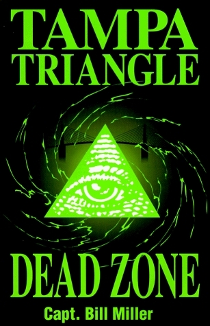 Tampa Triangle Dead Zone by Bill Miller | Goodreads