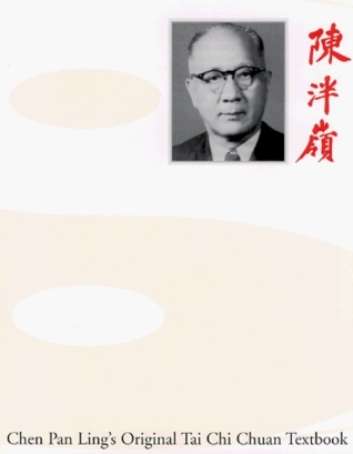 Chen Pan Lings Original Tai Chi Chuan Textbook by Chen Pan-Ling | Goodreads