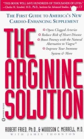 The Arginine Solution: The First Guide to America's New Cardio ...