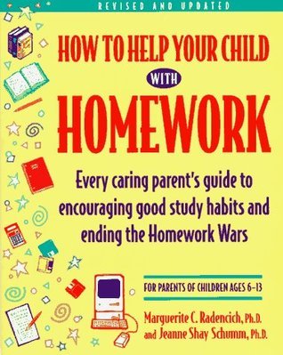 How to Help Your Child With Homework : Every Caring Parent's Guide to ...