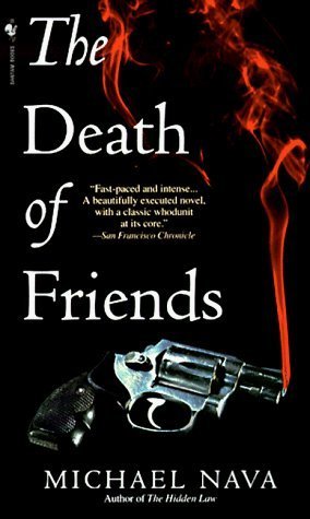 The Death of Friends by Michael Nava | Goodreads