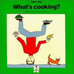 What's Cooking? by John Light | Goodreads