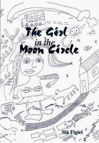 The Girl in the Moon Circle by Sia Figiel | Goodreads
