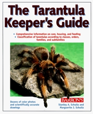 The Tarantula Keeper's Guide by Stanley A. Schultz | Goodreads