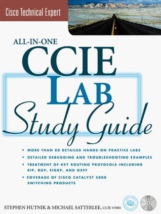 All-In-One Cisco CCIE Lab Study Guide by Stephen Hutnik | Goodreads