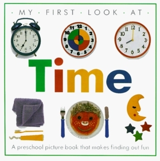 My First Look at Time by Jane Yorke | Goodreads